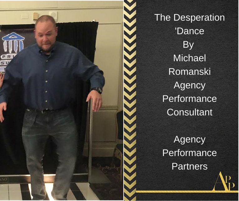 The Desperate Dance - Agency Performance Partners