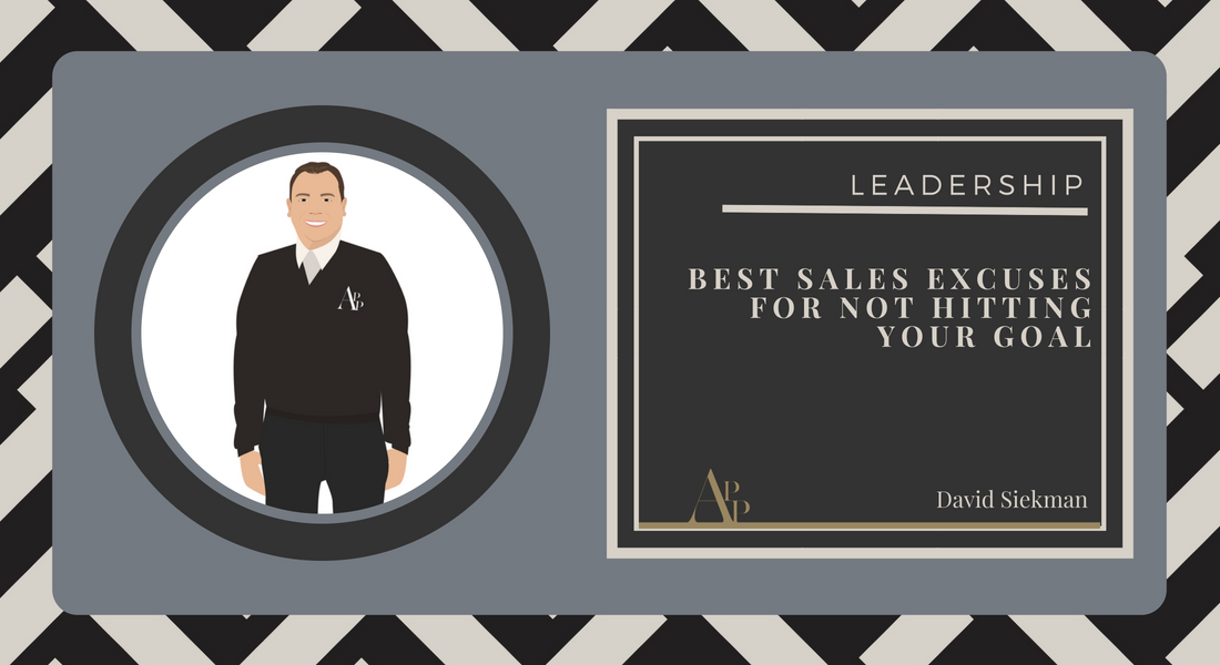 Best Sales Excuses For Not Hitting Your Goal - Agency Performance Partners