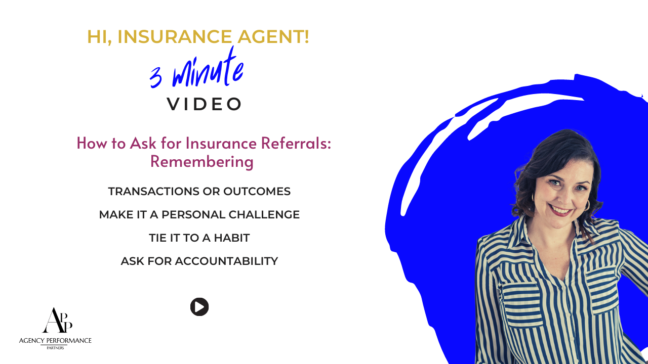 How To Ask For Insurance Referrals: Remembering - Agency Performance ...