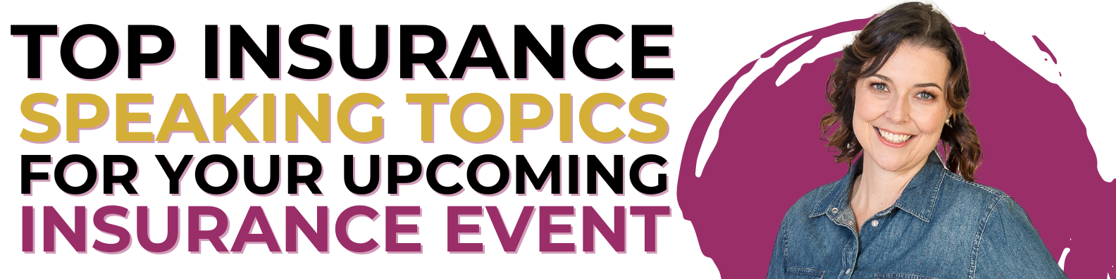 Insurance Events: Top Speaking Topics to Elevate Your Conference