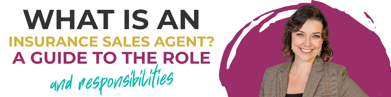 What Is an Insurance Sales Agent? A Guide to the Role